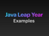 Java Check Leap Year Programs With Code Examples Code2care